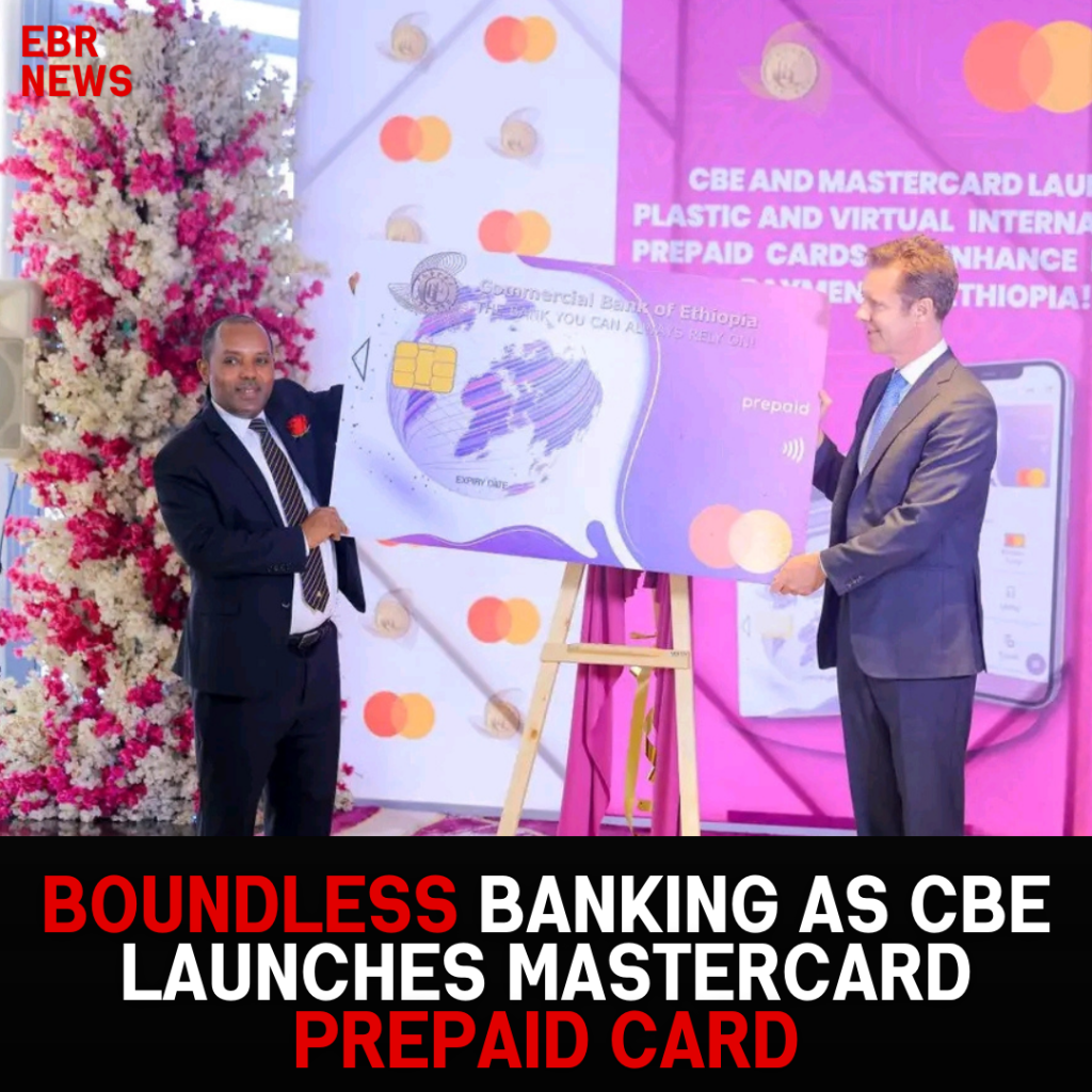 CBE and MasterCard Launch International Prepaid Cards – Ethiopian ...